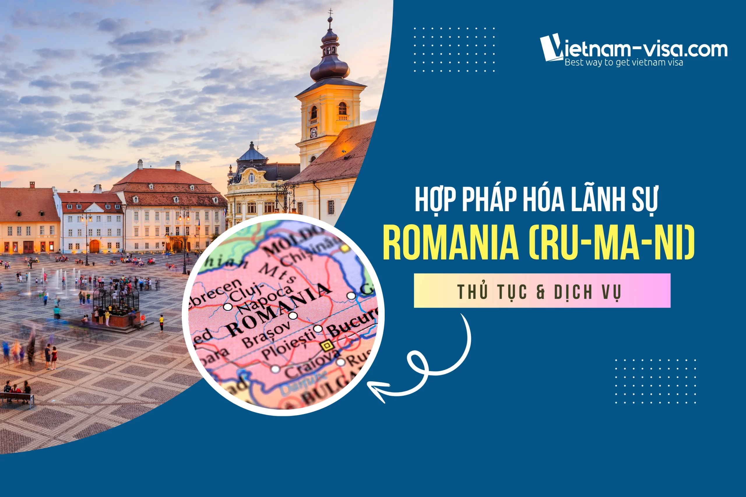 Thủ tục hợp pháp hóa lãnh sự Romania (Ru-ma-ni) năm 2025